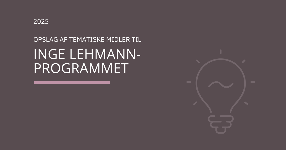 Nyt Opslag Af Midler 80 9 Mio Kr Til Inge Lehmann Programmet